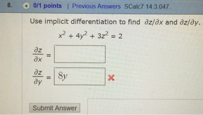 Solved Use implicit differentiation to find | Chegg.com