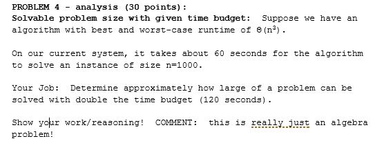 Solved PROBLEM 4 analysis (30 points): Solvable problem size | Chegg.com