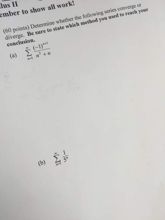 Solved Determine whether the following series converge or | Chegg.com