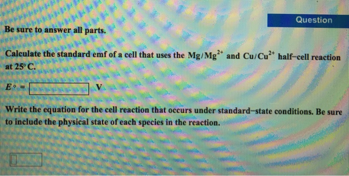Solved Calculate The Standard Emf Of A Cell That Uses The