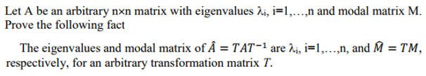 Solved Let A be an arbitrary n×n matrix with eigenvalues λ, | Chegg.com
