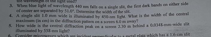Solved Tutorial 6 Diffraction of Waves I. If 680-nm light | Chegg.com
