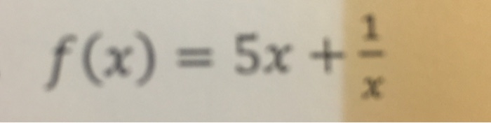 Solved Find F(x) = 5x+ 1/x | Chegg.com