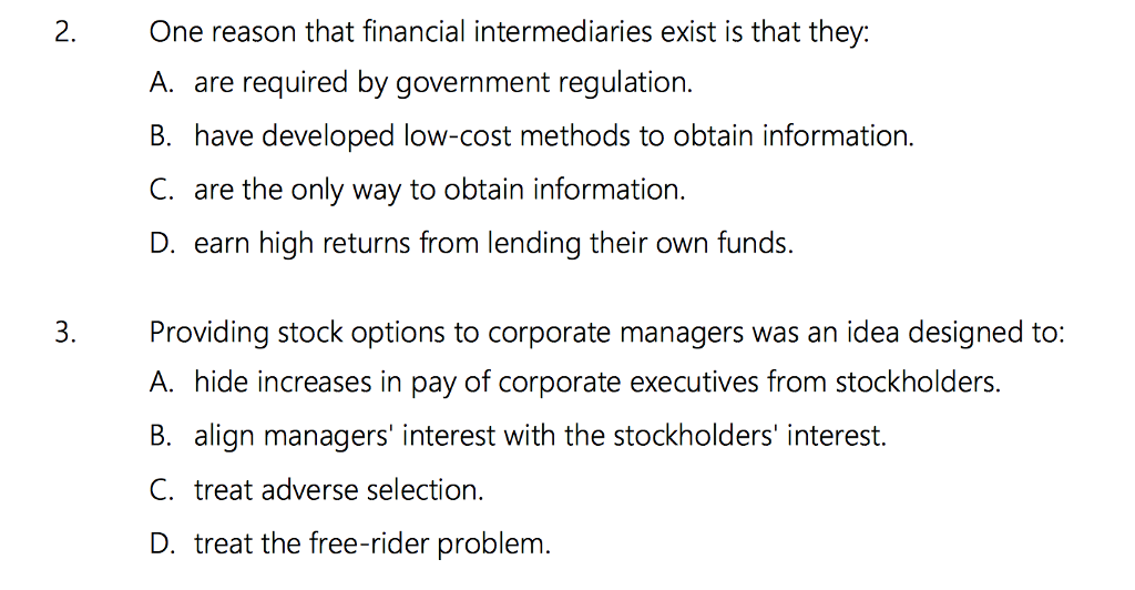 Solved One reason that financial intermediaries exist is | Chegg.com