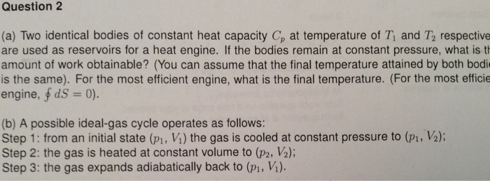 Solved Two identical bodies of constant heat capacity C_p at | Chegg.com