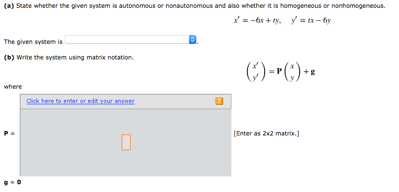 Solved (a) State whether the given system is autonomous or | Chegg.com