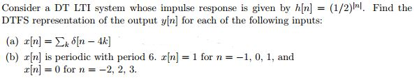 Solved For the Discrete Time LTI system whose impulse | Chegg.com