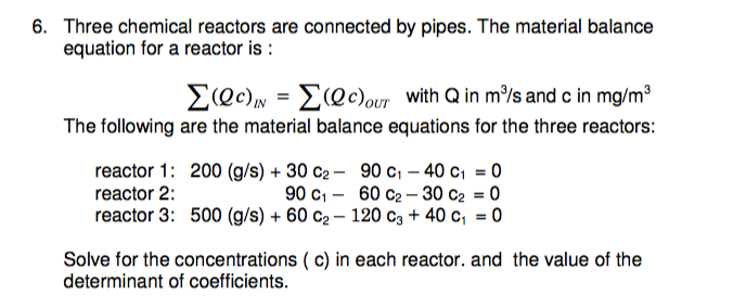 Solved 6. Three chemical reactors are connected by pipes. | Chegg.com