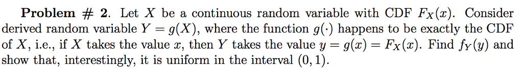 Solved Problem # 2, Let X be a continuous random variable | Chegg.com