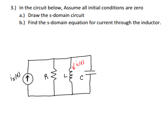 Solved In the circuit below, Assume all initial conditions | Chegg.com