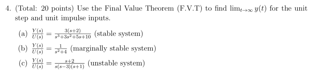 Solved 4. (Total: 20 points) Use the Final Value Theorem | Chegg.com