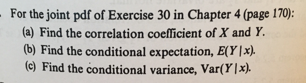 Solved For the joint pdf of Exercise 30 in Chapter 4 (page | Chegg.com