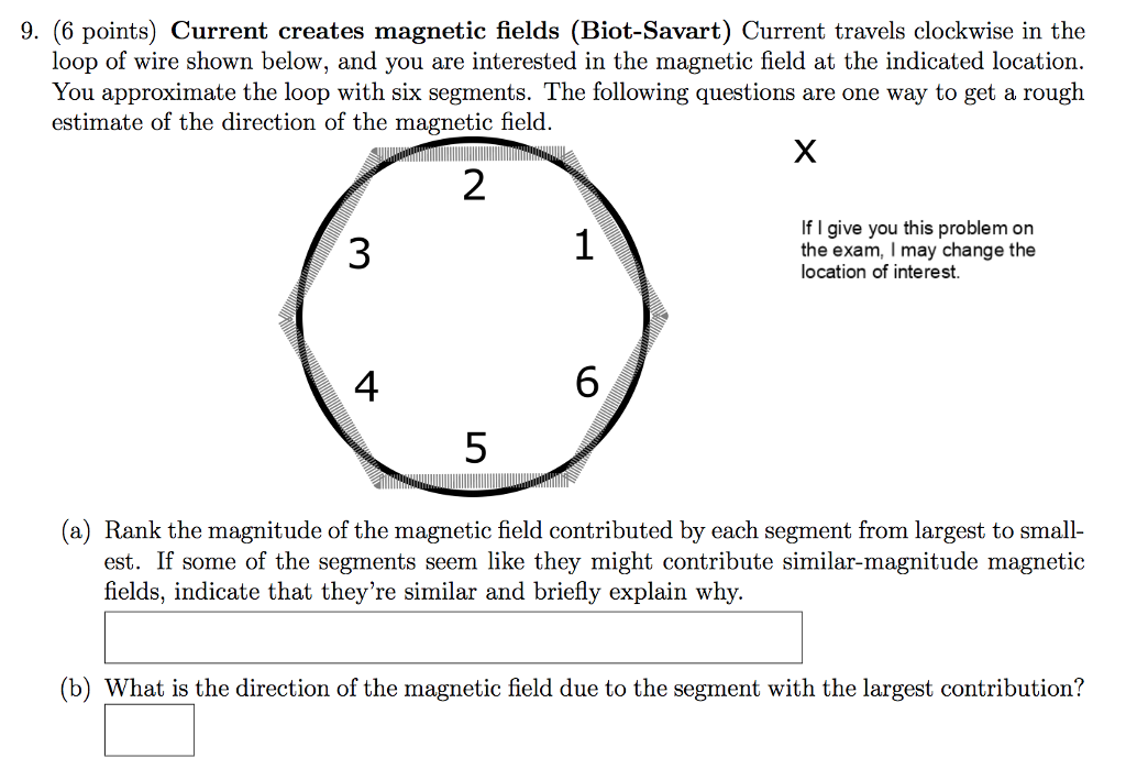 Solved 9. (6 points) Current creates magnetic fields | Chegg.com