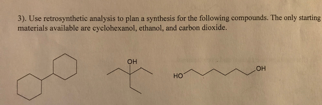 Solved 3). Use retrosynthetic analysis to plan a synthesis | Chegg.com