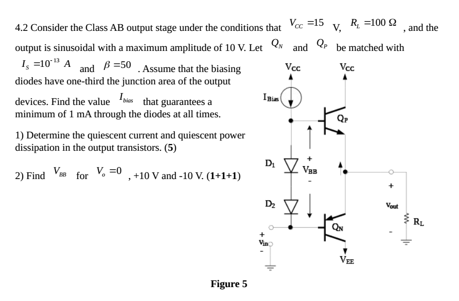 Solved 4.2 Consider the Class AB output stage under the | Chegg.com