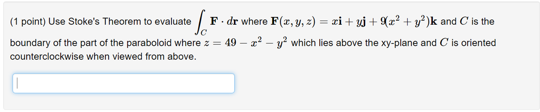 Solved Use Stake's Theorem to evaluate integral_c F middot | Chegg.com