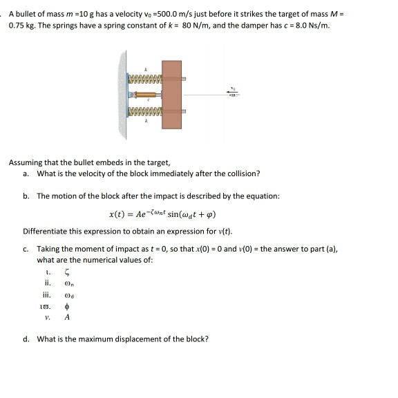 Solved A bullet of mass m =10 g has a velocity v_o = 500.0 | Chegg.com
