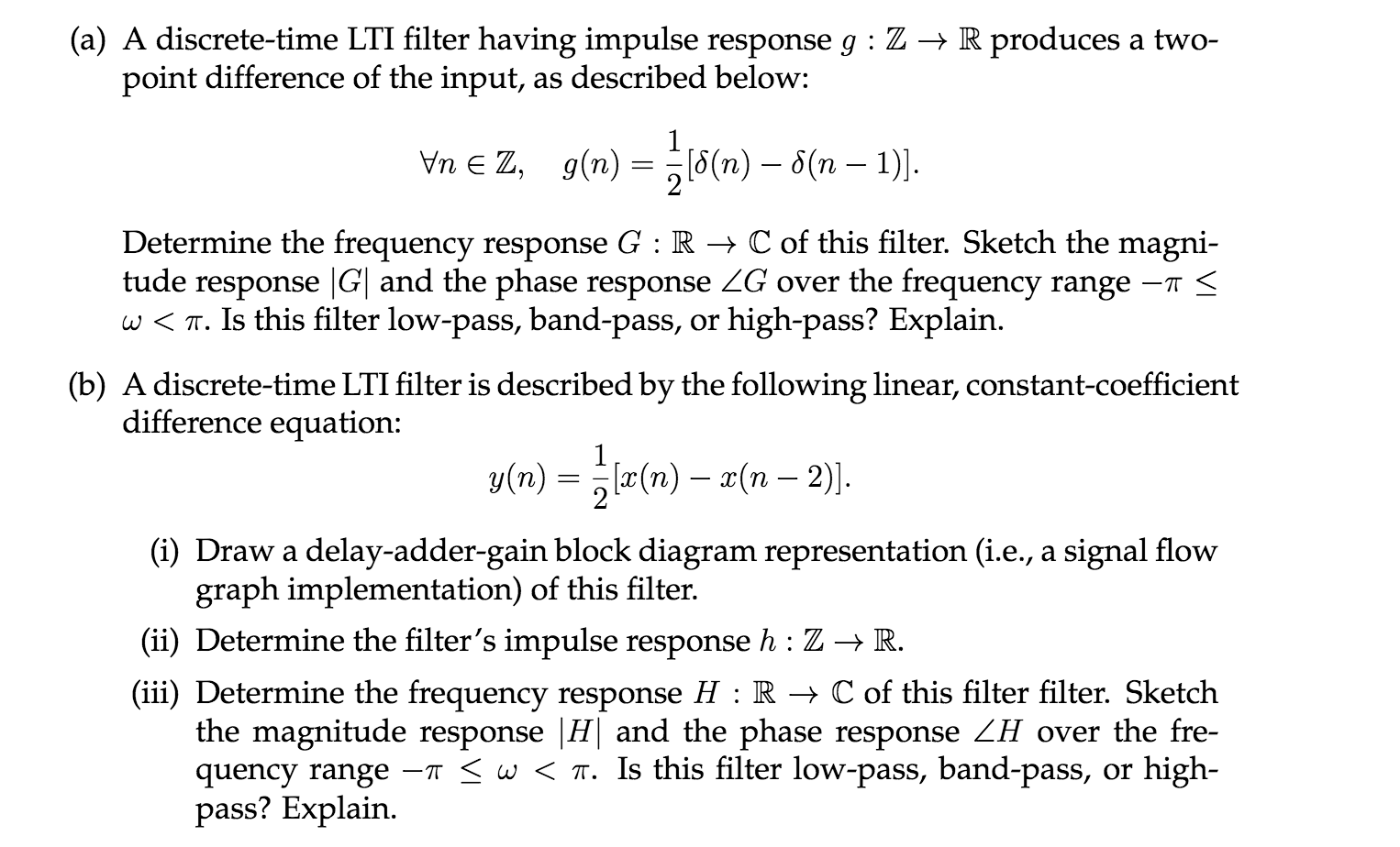 Solved (a) A discrete-time LTI filter having impulse | Chegg.com
