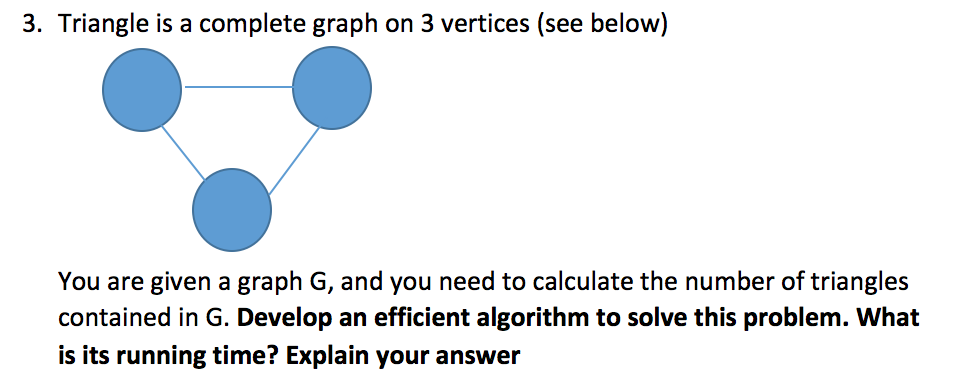 Solved 3. Triangle is a complete graph on 3 vertices (see | Chegg.com