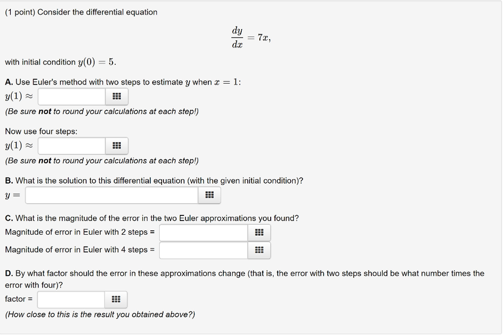 Solved (1 point) Use Euler's method with step size 0.5 to | Chegg.com