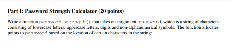 Solved Part I: Password Strength Calculator (20 points) | Chegg.com