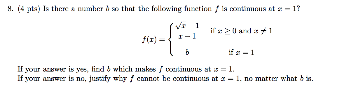 Solved 8. (4 pts) Is there a number b so that the following | Chegg.com