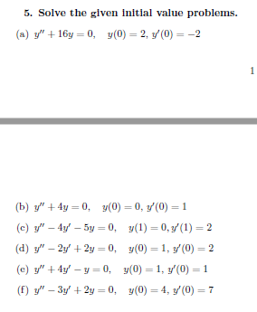 Solved 5. Solve the given initial value problems. (a) y" 16y | Chegg.com