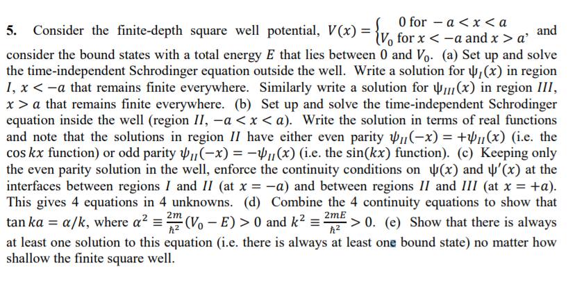 Solved 0 for-a a' 5. Consider the finite-depth square well | Chegg.com