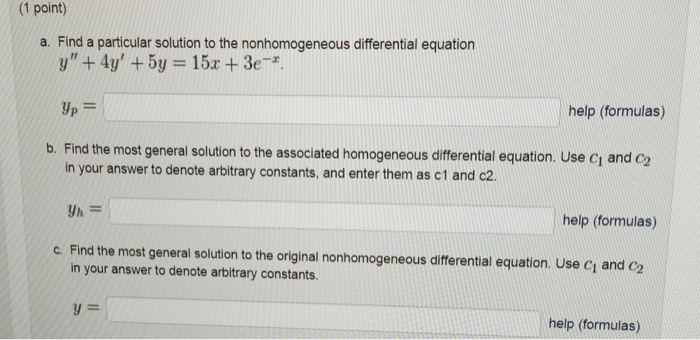 Solved a. Find a particular solution to the nonhomogeneous | Chegg.com Solved a. Find a particular solution to the nonhomogeneous | Chegg.com