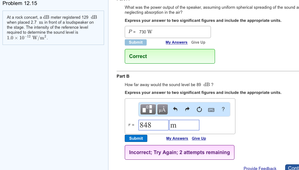 Solved How far away would the sound level be 89 dB ? | Chegg.com