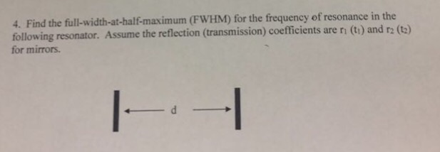 Solved Find the full - width - at - half - maximum (FWHM) | Chegg.com
