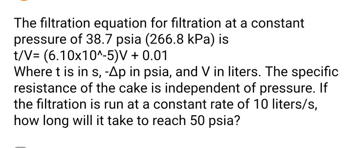 Solved The filtration equation for filtration at a constant | Chegg.com