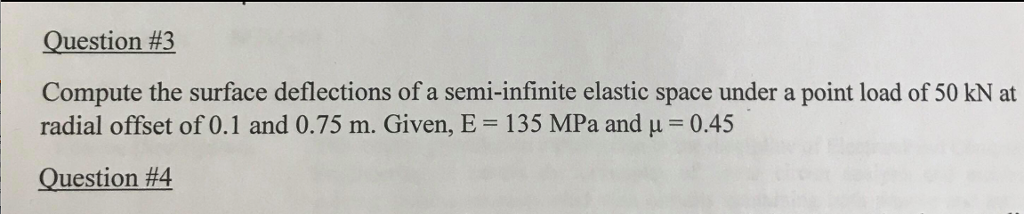 Solved Question #3 Compute the surface deflections of a | Chegg.com