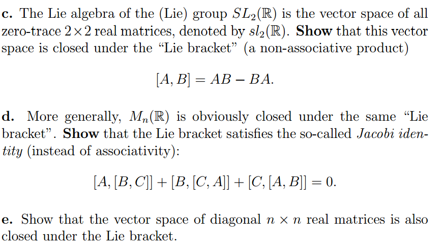 Solved The Lie algebra of the (Lie) group SL_2(R) is the | Chegg.com