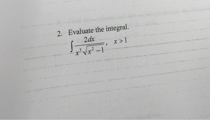 Solved Evaluate the integral integral 2dx/x^3 | Chegg.com