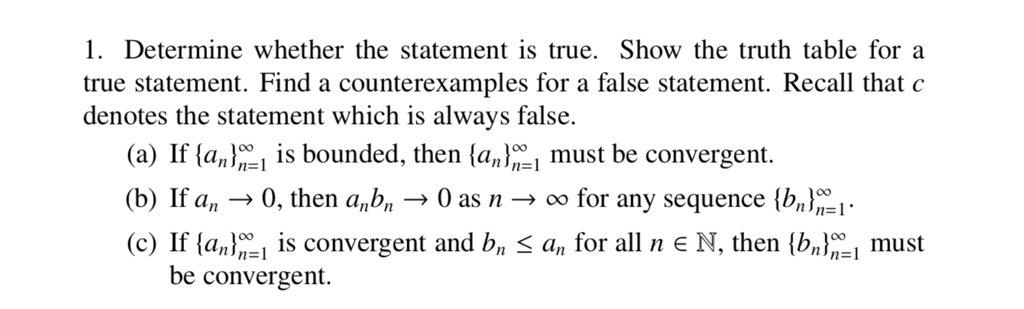 Solved 1. Determine whether the statement is true. Show the | Chegg.com