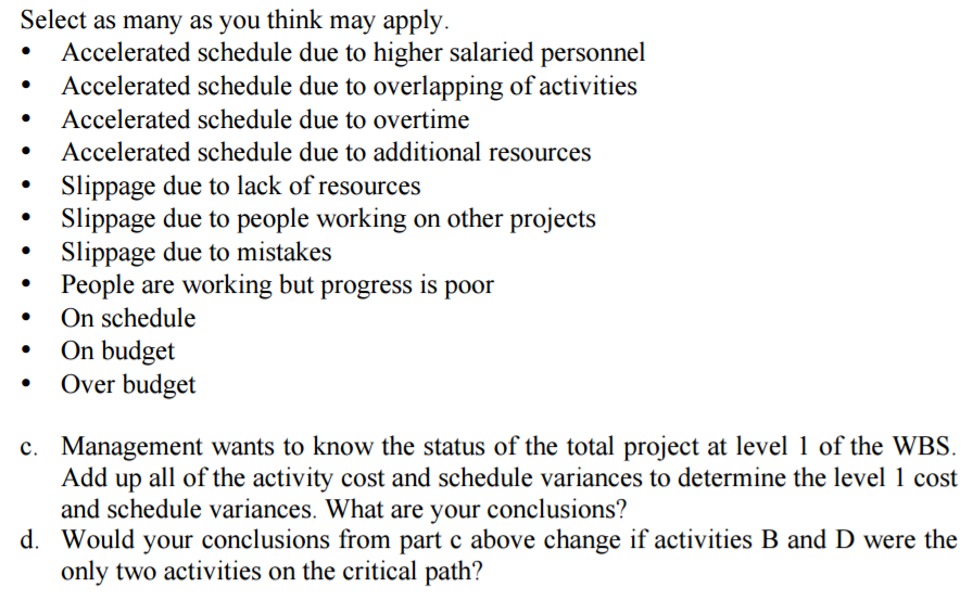 Project managers must not only calculate variances but also...ask 7 Project managers must not only calculate variances but also...ask 7