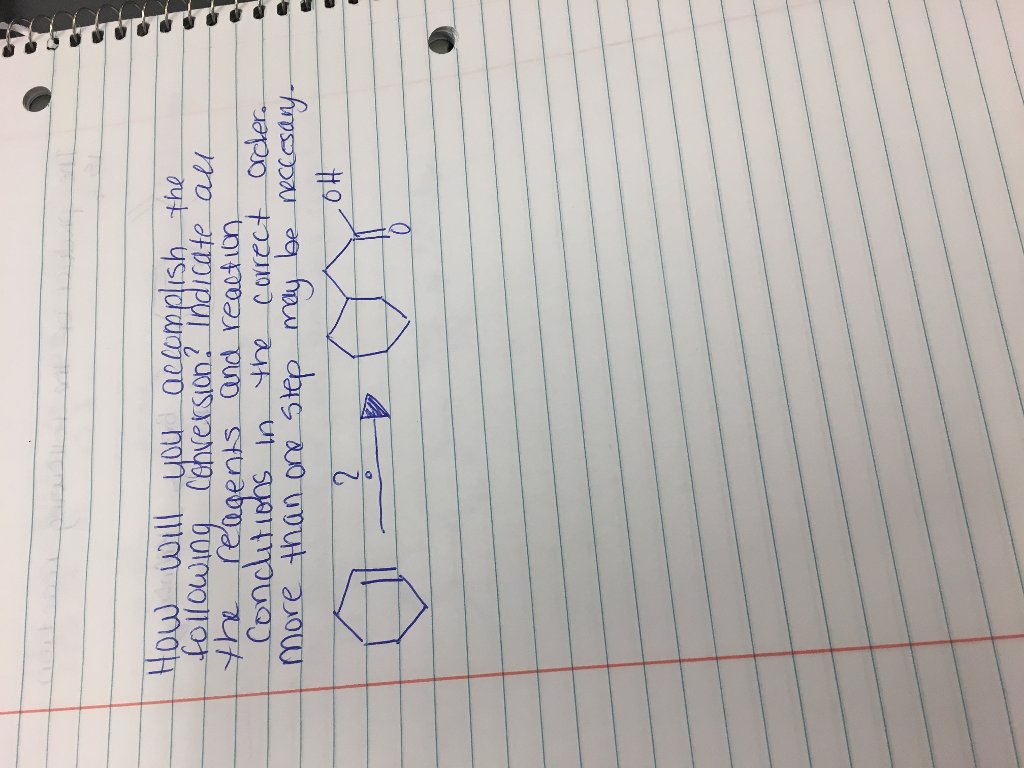 Solved How will you accomplish the following conversion? | Chegg.com