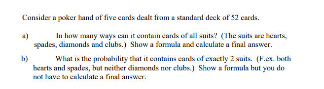 Solved Consider a poker hand of five cards dealt from a | Chegg.com