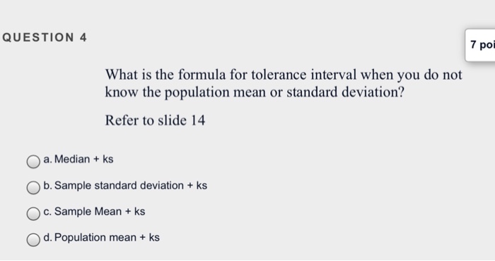 Solved What is the formula for tolerance interval when you | Chegg.com