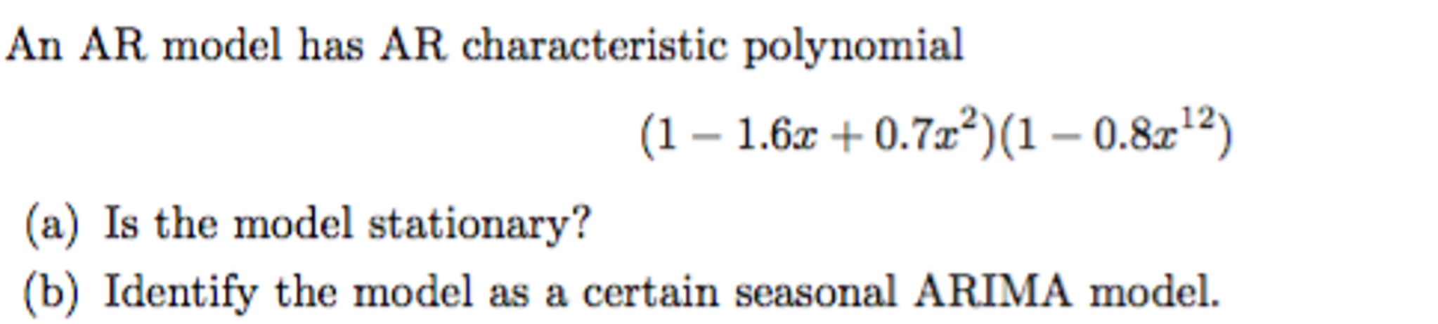 An AR model has AR characteristic polynomial (1 - | Chegg.com