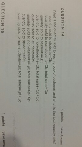 What is the quantity sold to each group of customer | Chegg.com