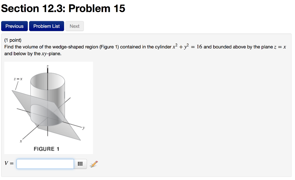 Solved Find the volume of the wedge-shaped region (Figure 1) | Chegg.com