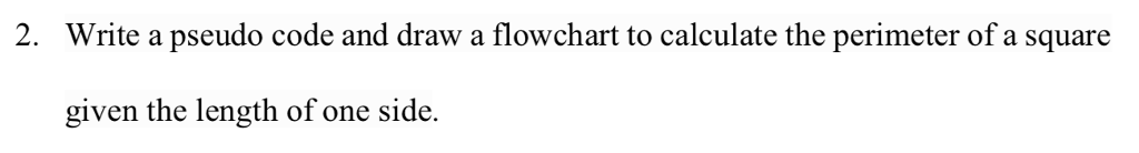 Solved 2. Write a pseudo code and draw a flowchart to | Chegg.com