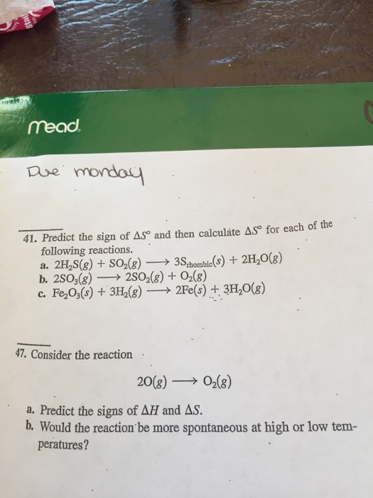 Solved Predict the sign of Delta S degree and then calculate | Chegg.com