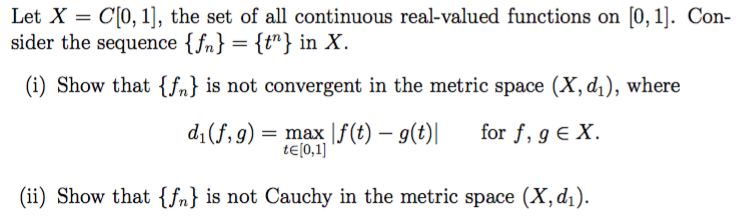 Solved Let X C[o 1] The Set Of All Continuous Real Valued