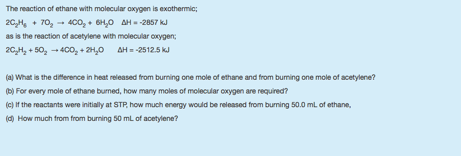 Solved The reaction of ethane with molecular oxygen is | Chegg.com