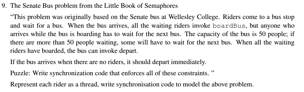 Solved TheScs robl of Semaphores 9. The Senate Bus problem | Chegg.com