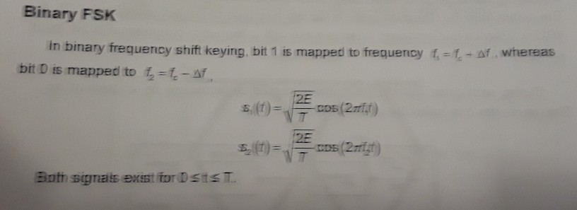 Solved Binary Fsk In Binary Frequency Shift Keying Bit 1 Is