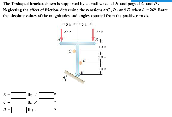 Solved the T-Shaped bracket shown is supported by a small | Chegg.com